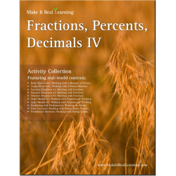 Make It Real Learning Fractions, Percents, and Decimals 4